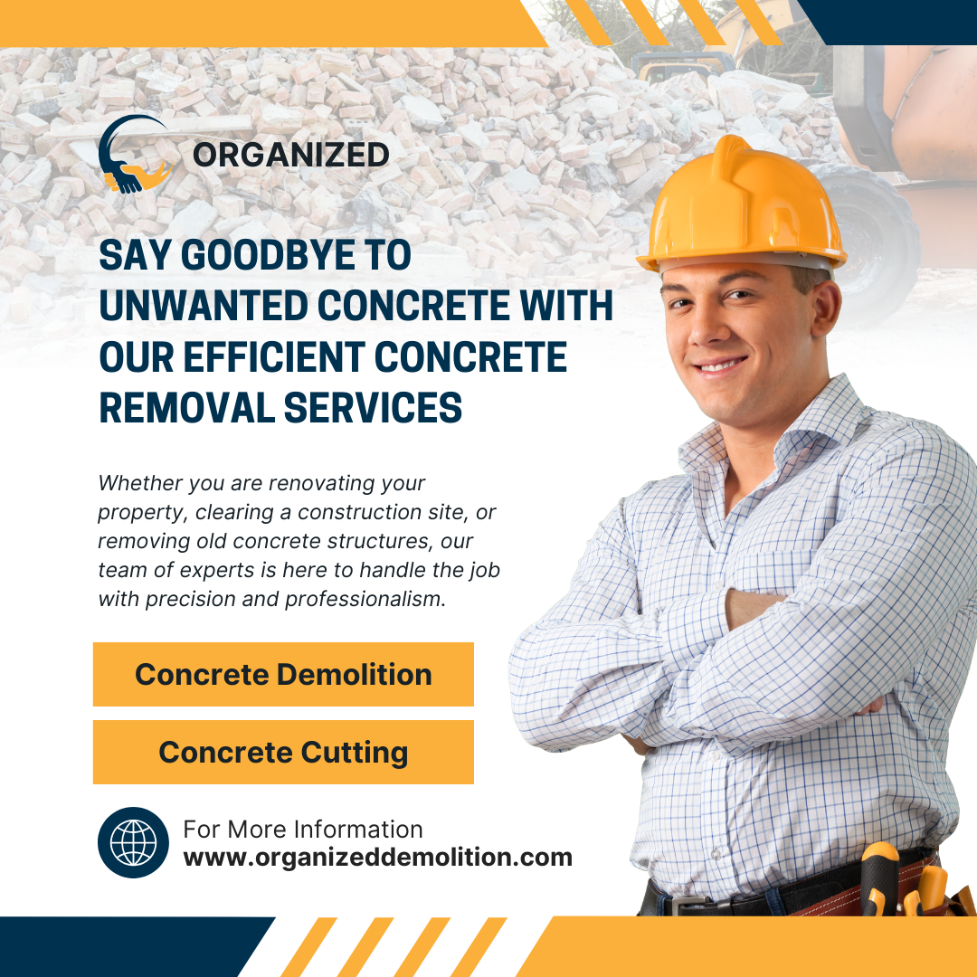 Concrete Removal | Residential, Commercial & Industrial | Organized ...
