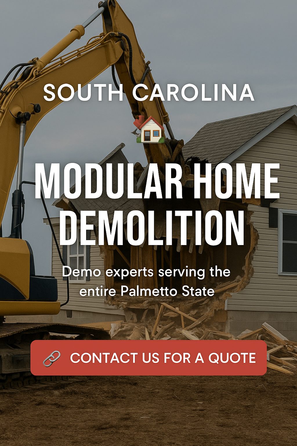 Modular Home Demo and Removal in South Carolina | Organized Demolition
